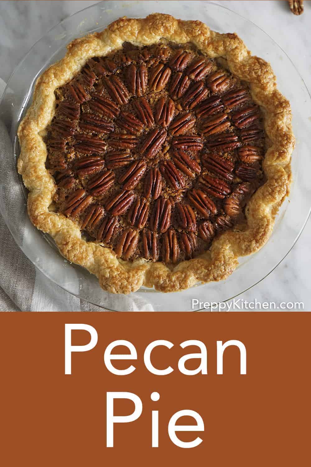 Pecan Pie Recipe - Preppy Kitchen