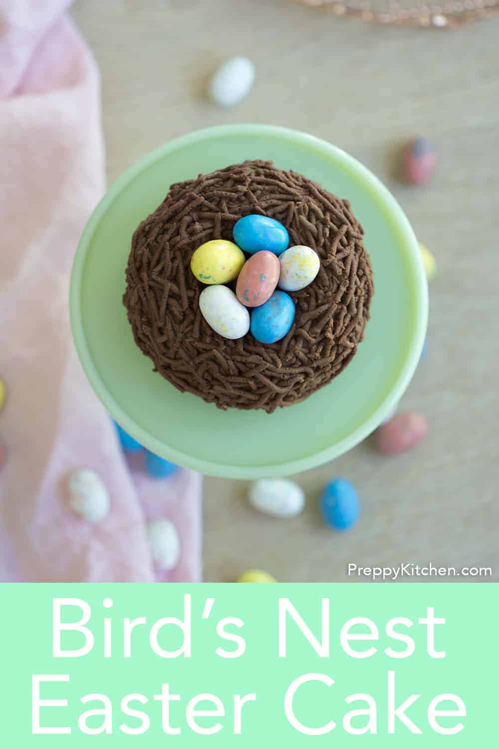 Bird's Nest Easter Cake - Preppy Kitchen
