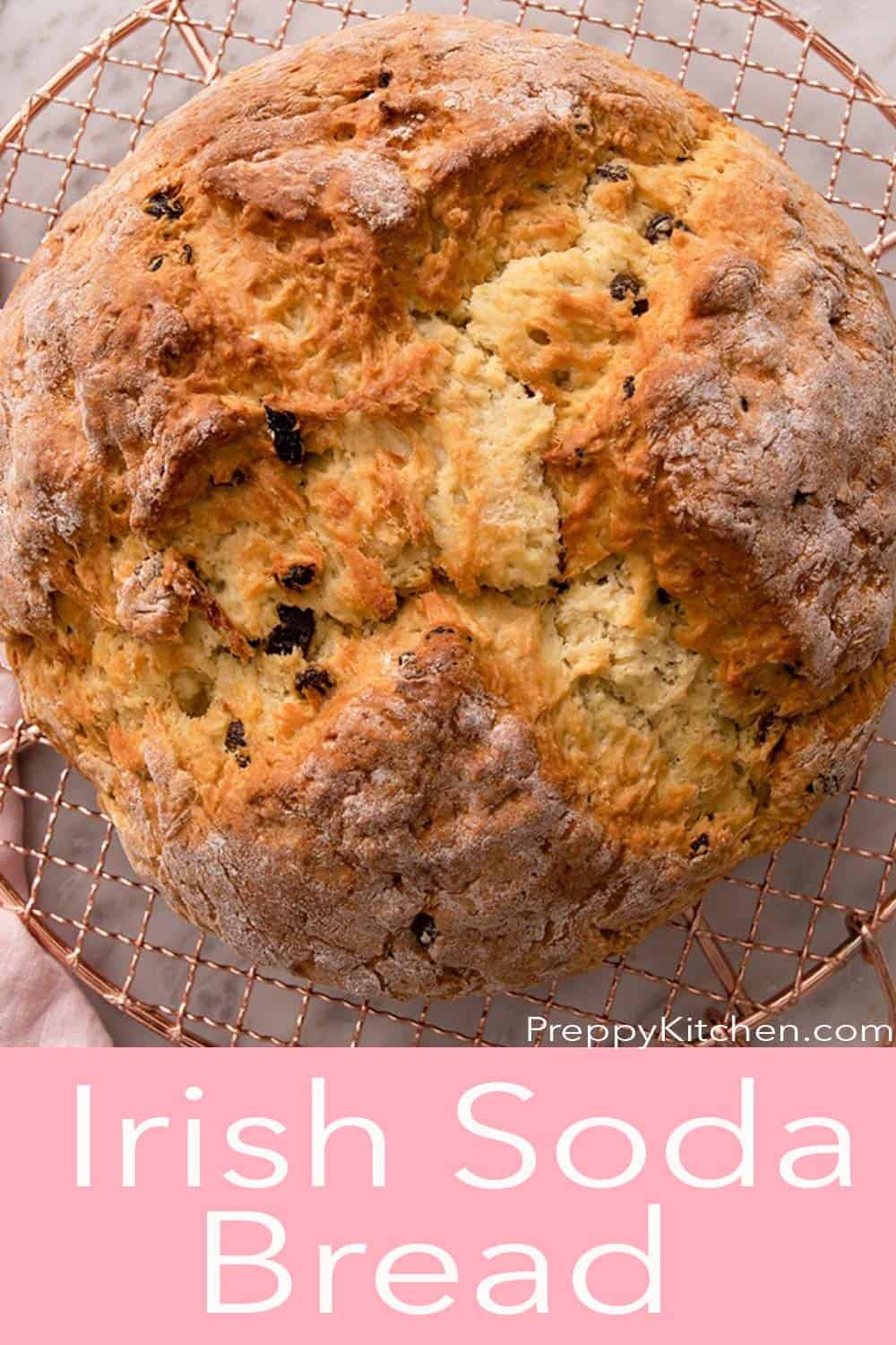 Irish Soda Bread - Preppy Kitchen