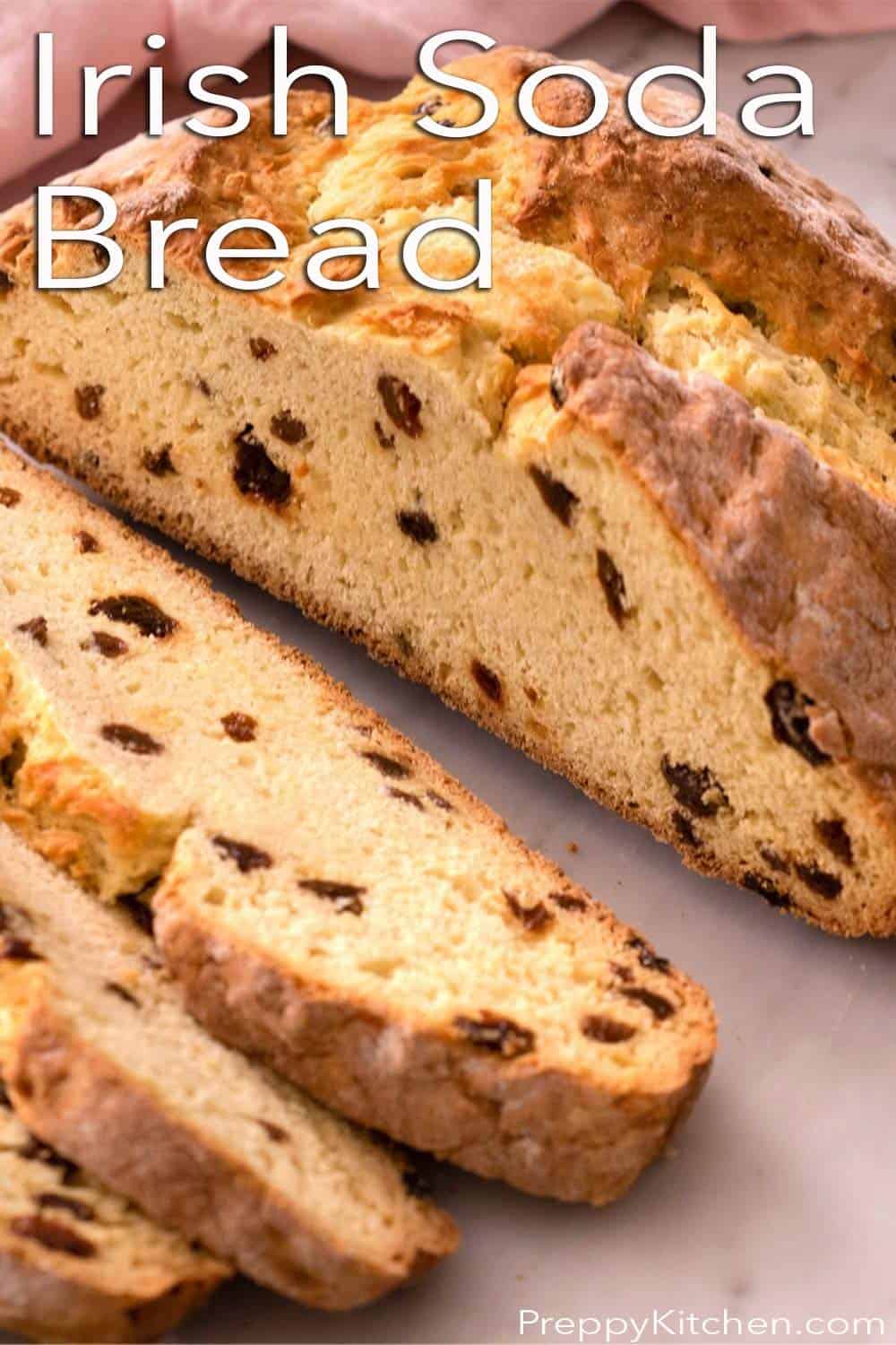 Irish Soda Bread - Preppy Kitchen