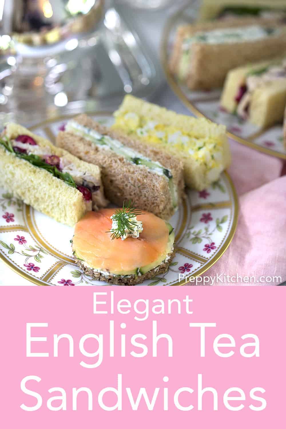 English Tea Sandwiches - Preppy Kitchen