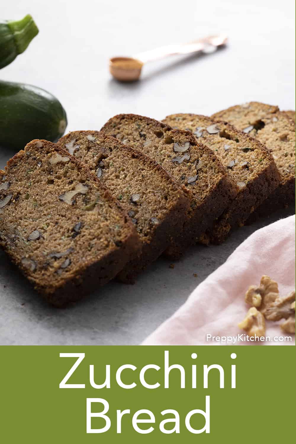Zucchini Bread - Preppy Kitchen