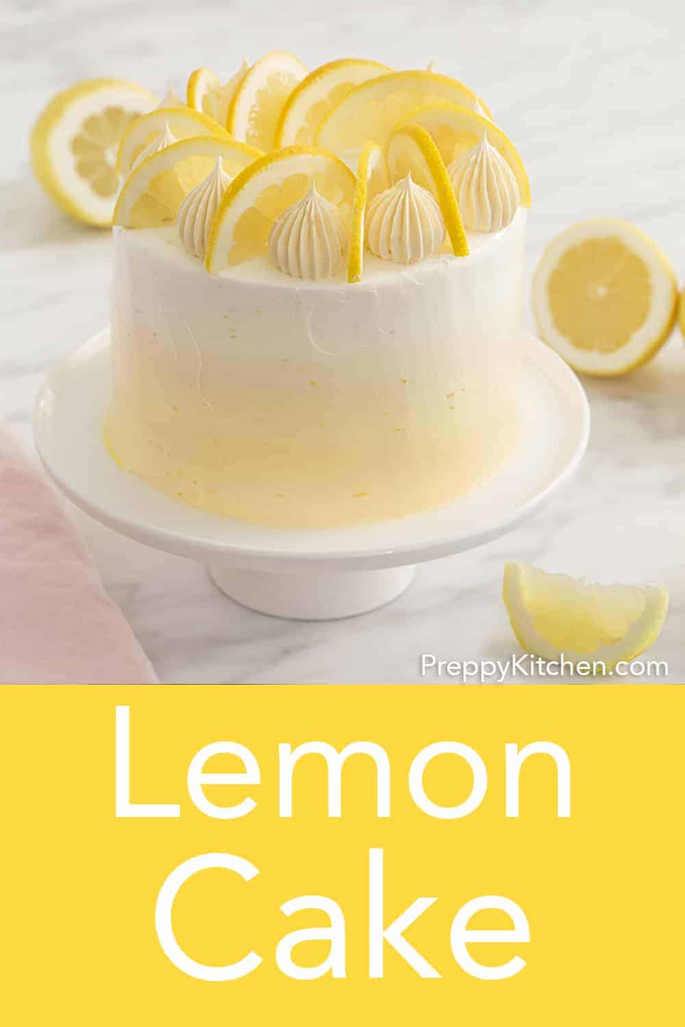 Lemon Cake - Preppy Kitchen