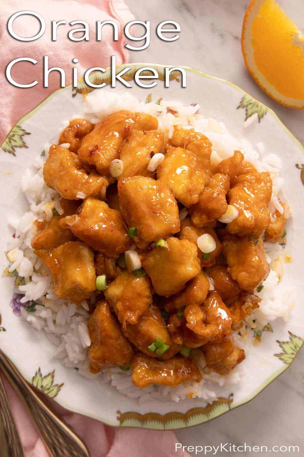 Orange Chicken - Preppy Kitchen