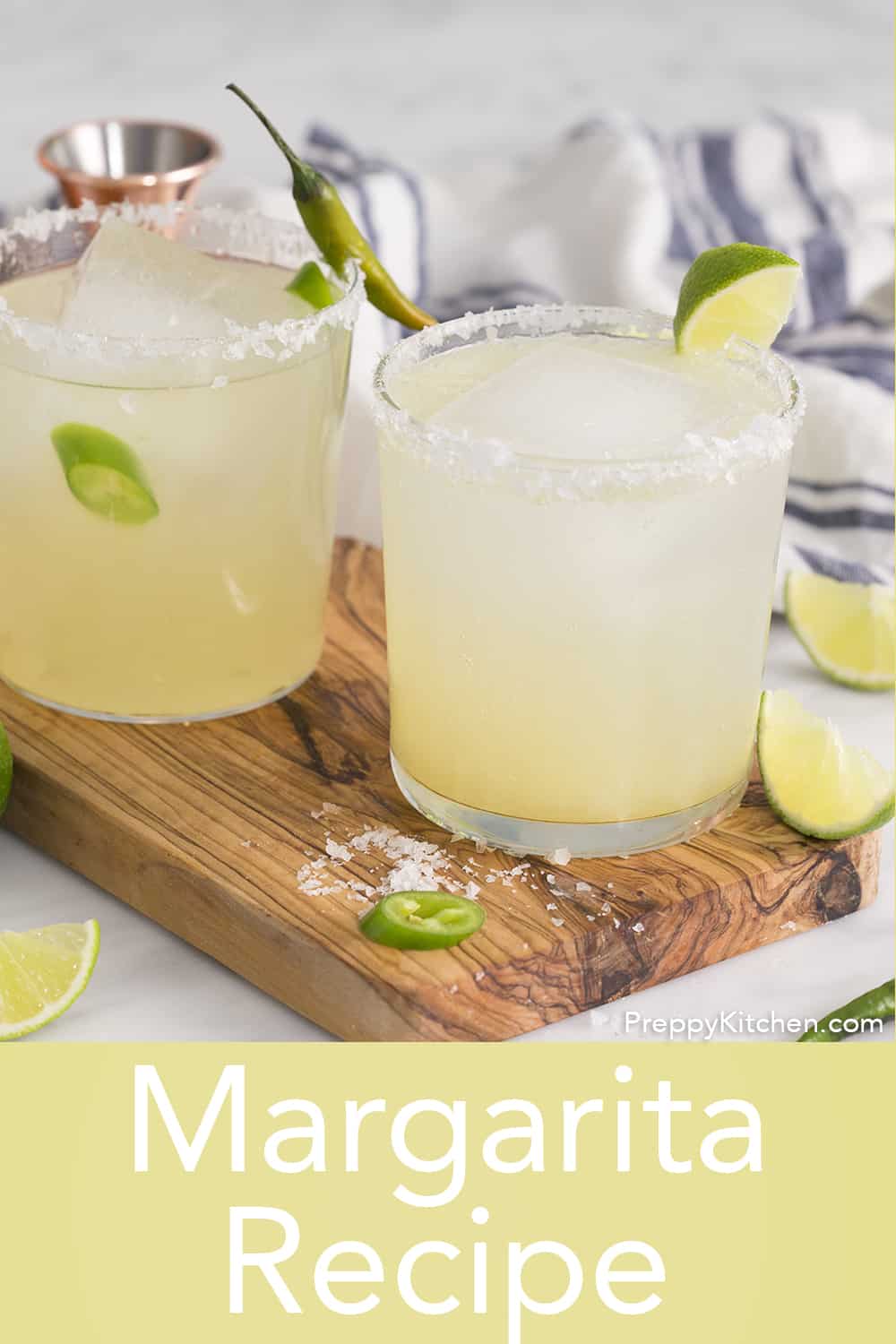 Margarita Recipe - Preppy Kitchen