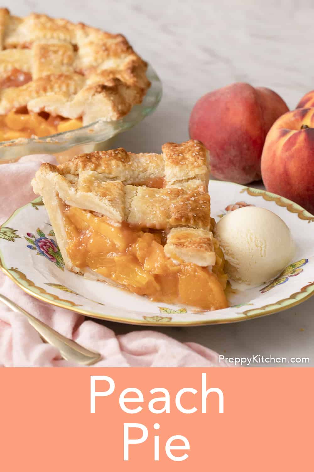 Perfect Peach Pie Recipe - Preppy Kitchen