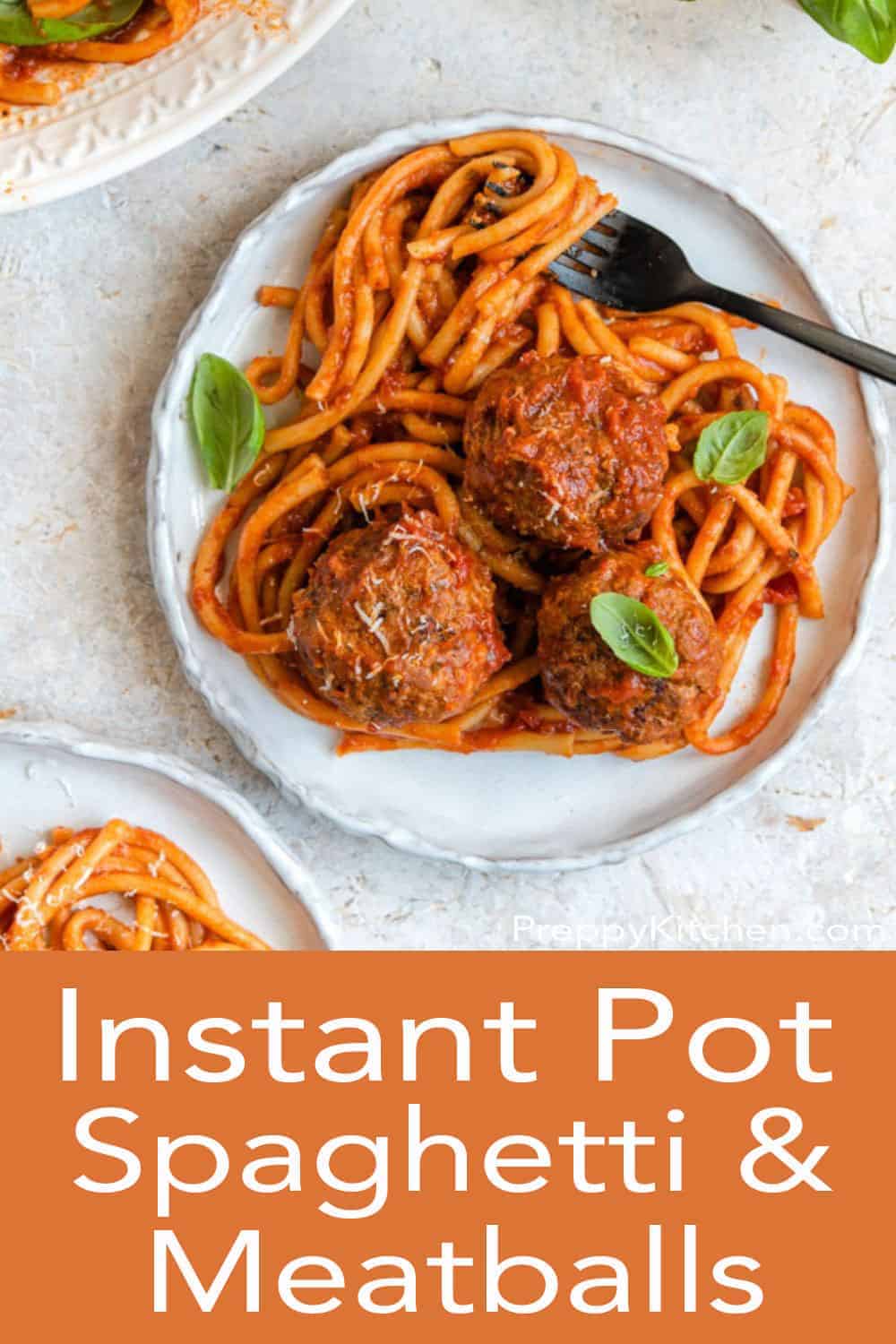 Instant Pot Spaghetti and Meatballs - Preppy Kitchen