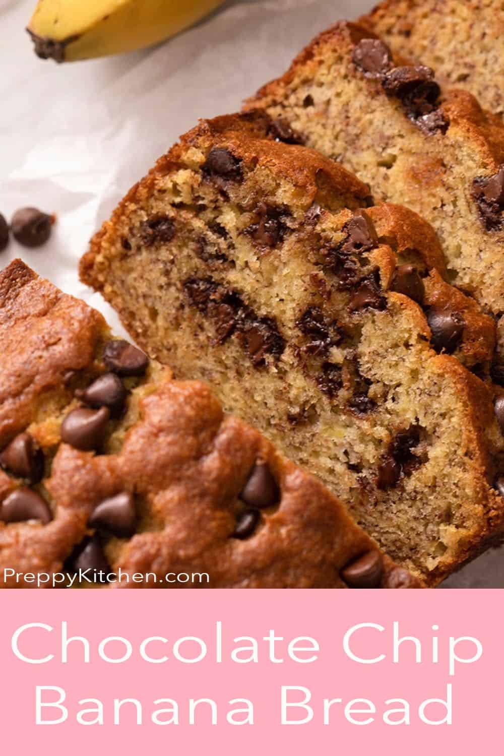 Chocolate Chip Banana Bread - Preppy Kitchen