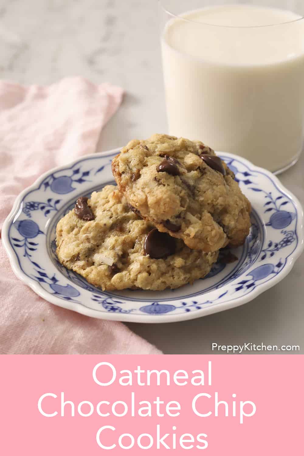 Oatmeal Chocolate Chip Cookies Preppy Kitchen at Isabella Embry blog