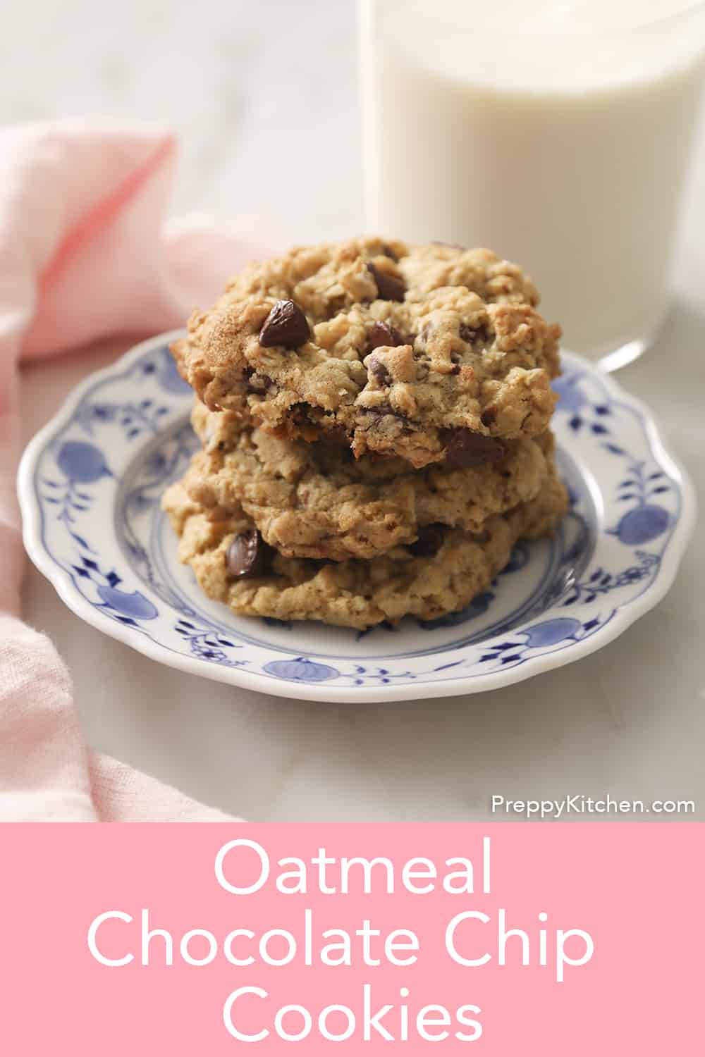 Oatmeal Chocolate Chip Cookies - Preppy Kitchen
