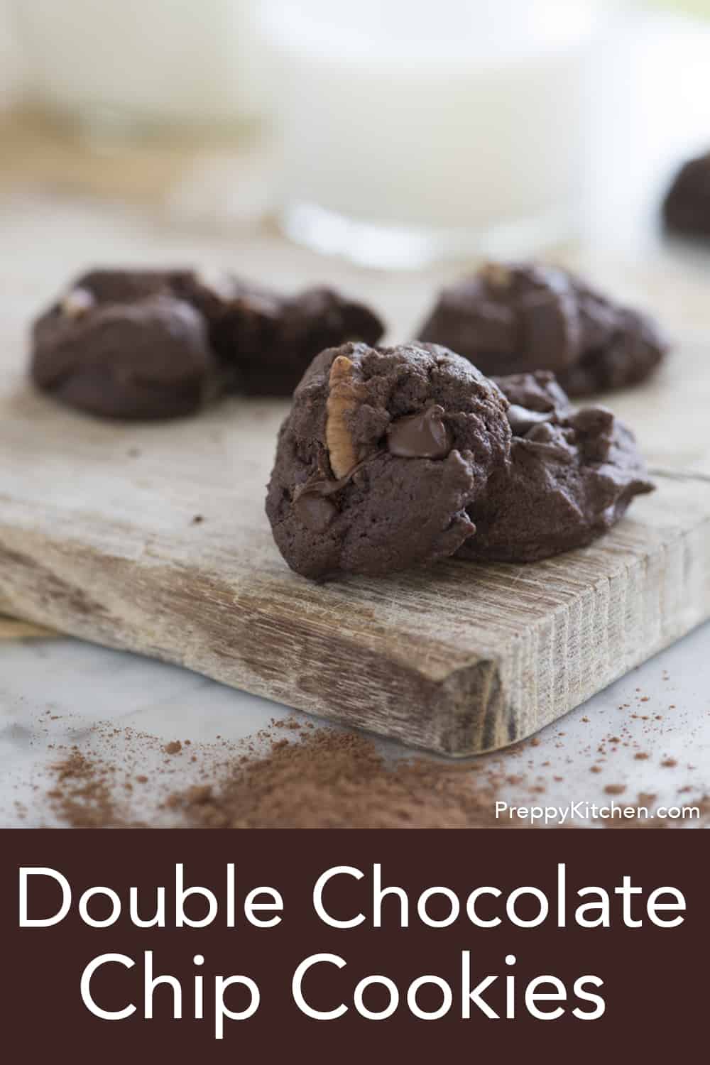 Double Chocolate Chip Cookies - Preppy Kitchen
