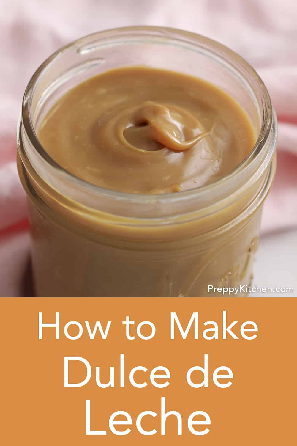 Dulce de Leche - Preppy Kitchen
