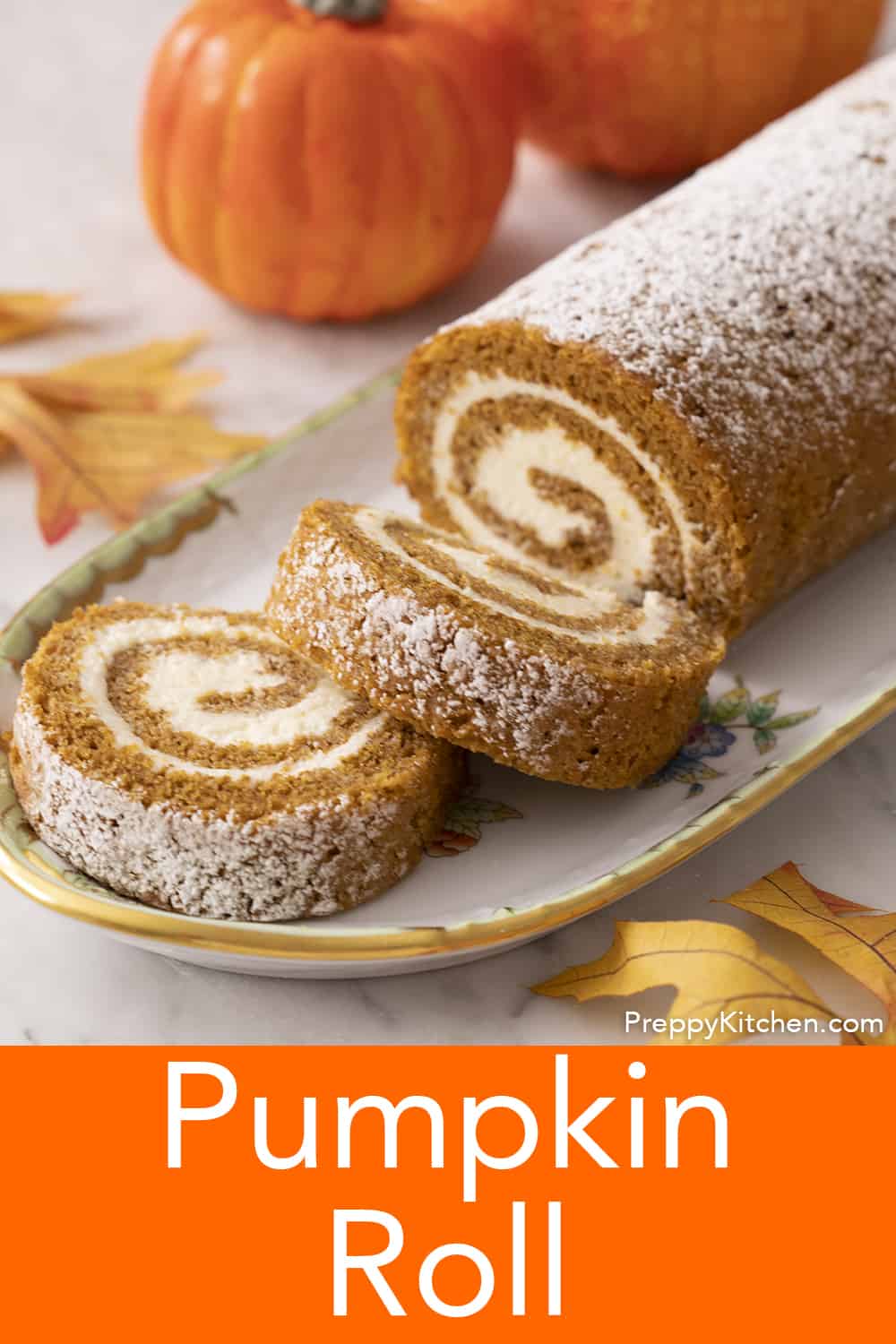 Pumpkin Roll Recipe - Preppy Kitchen