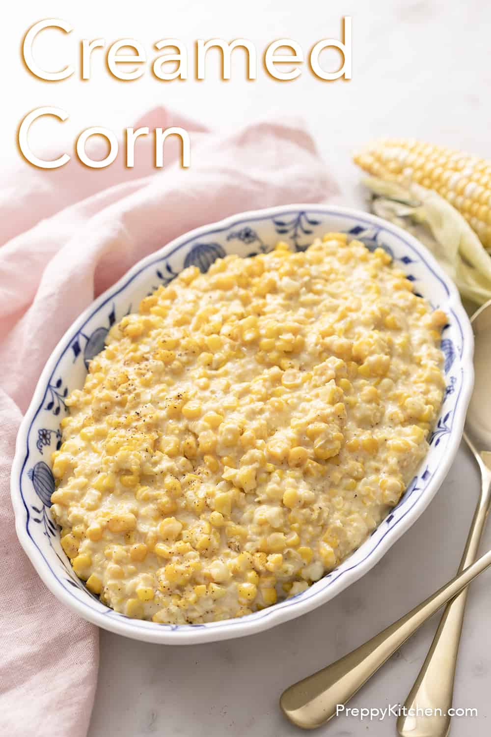 Creamed Corn - Preppy Kitchen