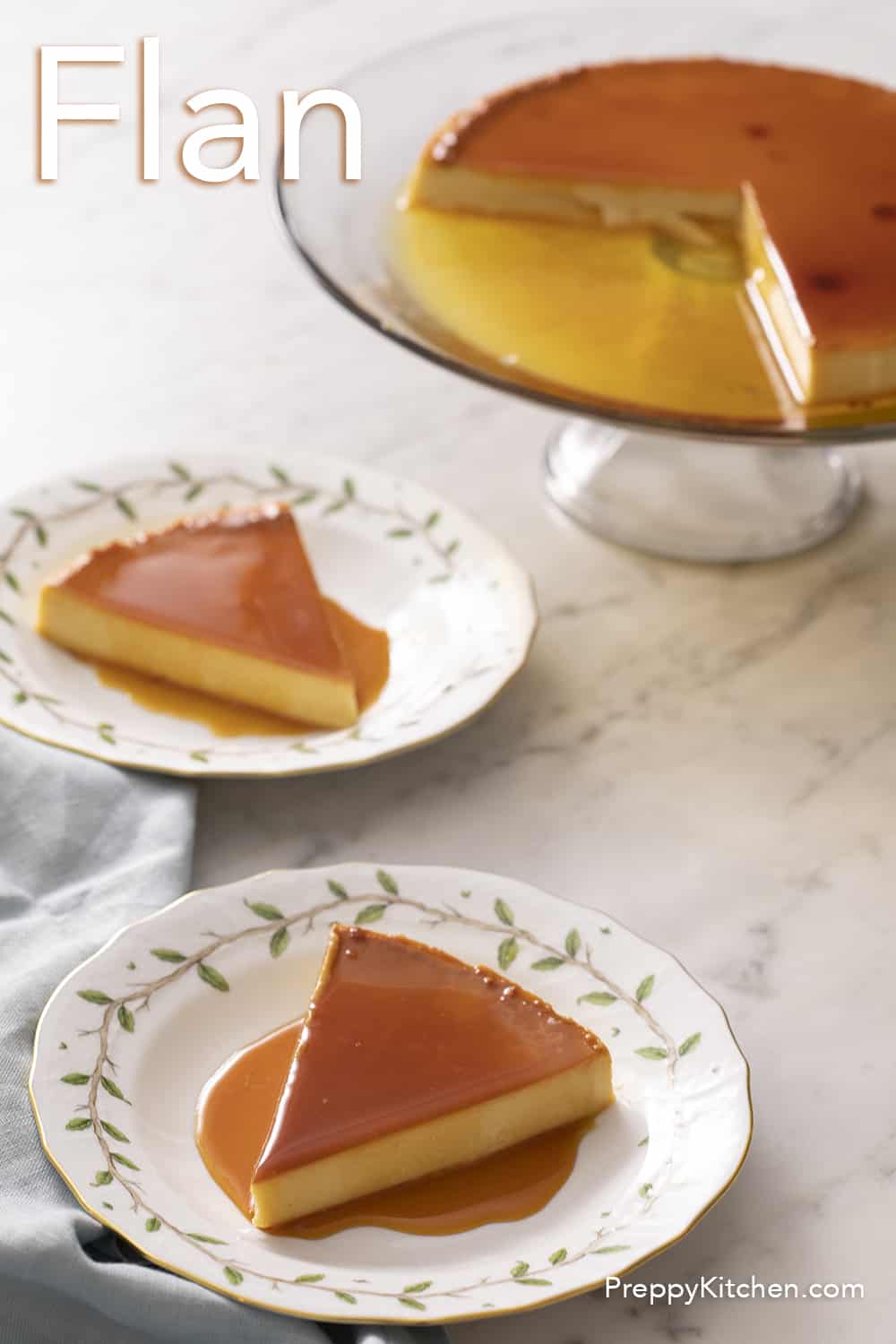 Homemade Flan Recipe - Preppy Kitchen