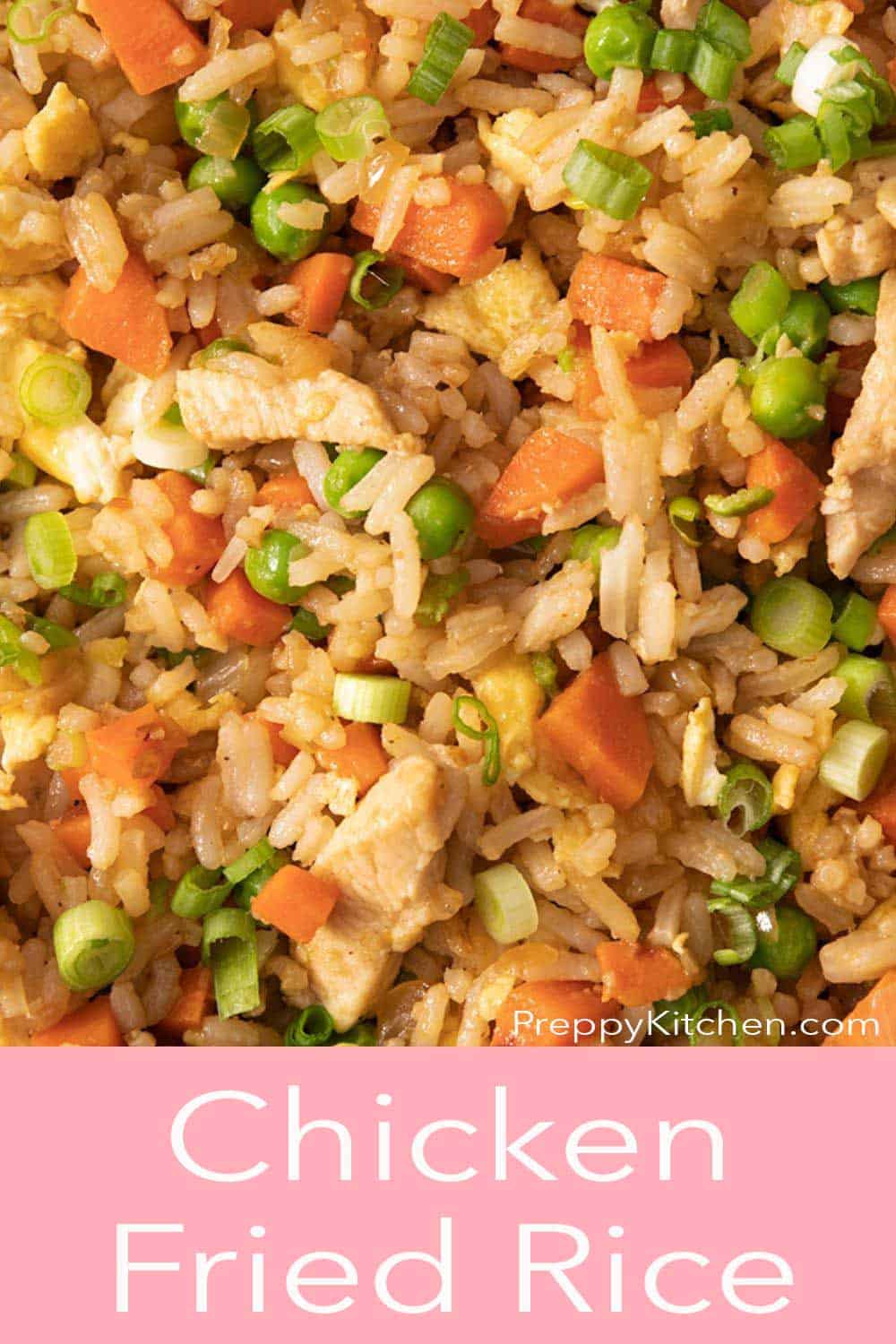 Chicken Fried Rice - Preppy Kitchen
