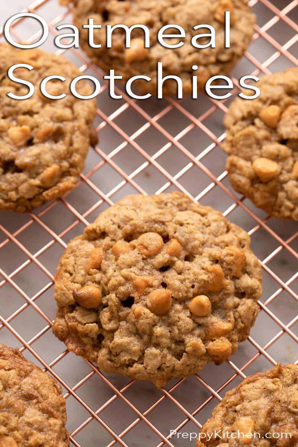 Oatmeal Scotchies - Preppy Kitchen