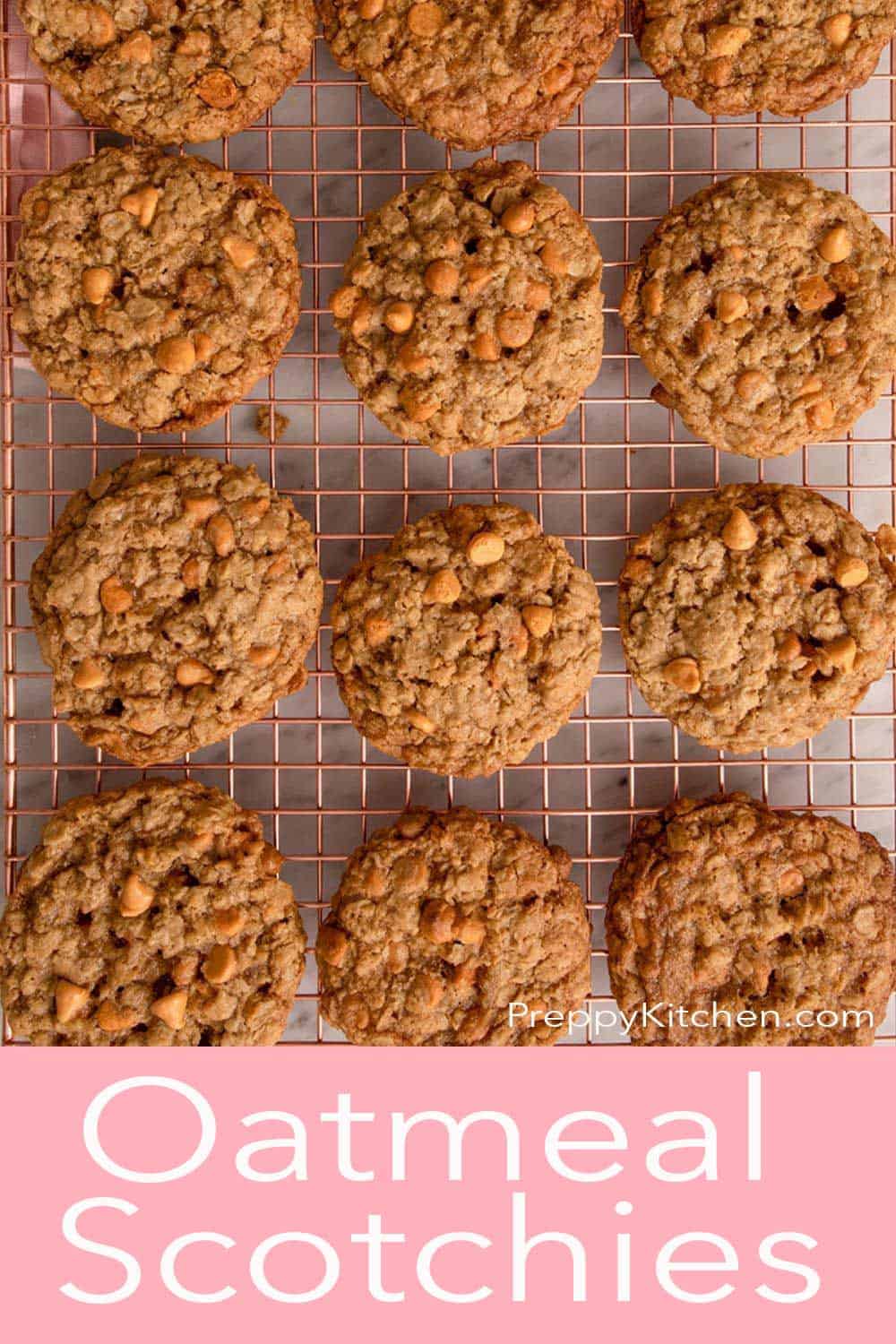 Oatmeal Scotchies - Preppy Kitchen
