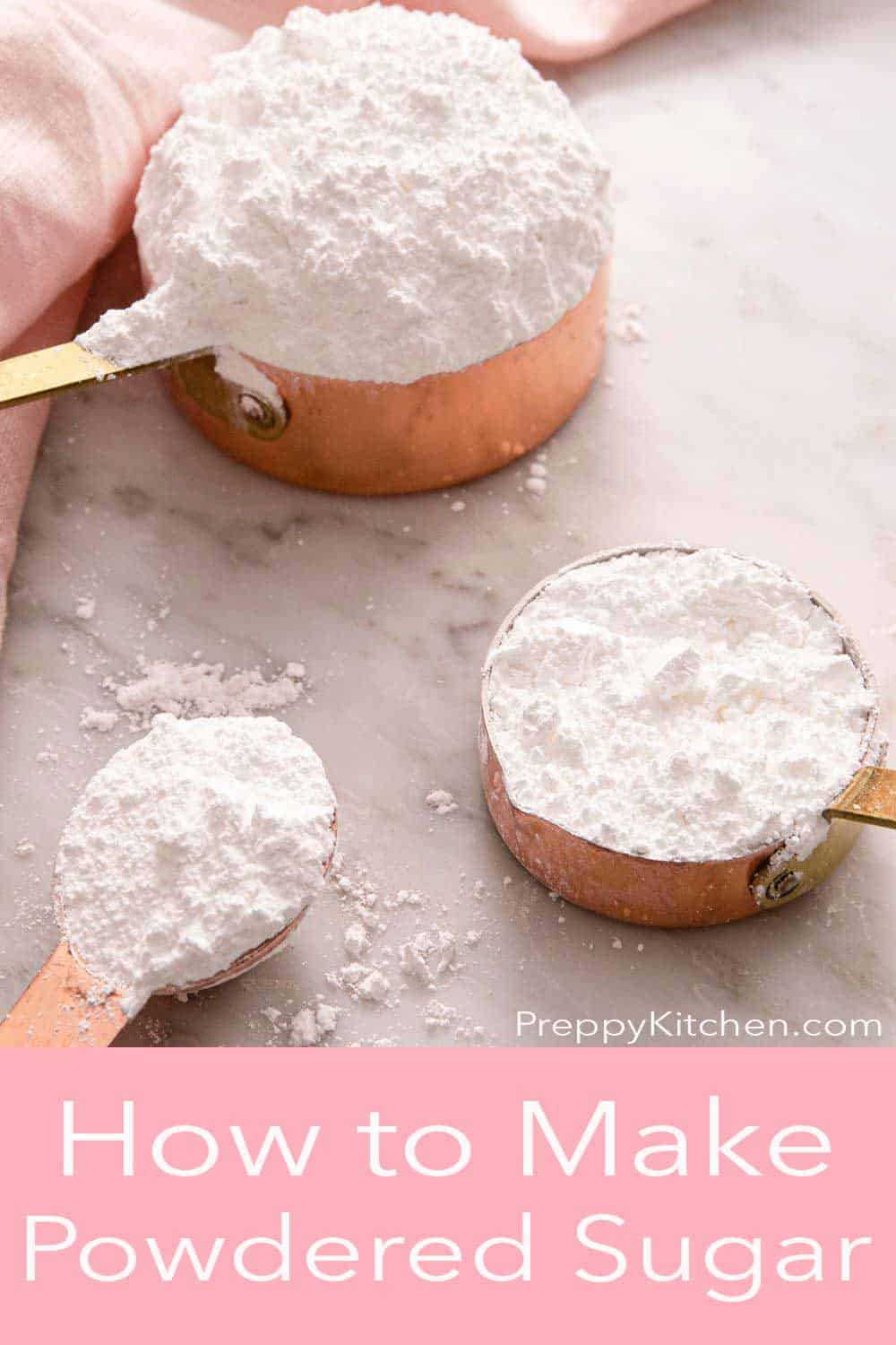 How to Make Powdered Sugar - Preppy Kitchen