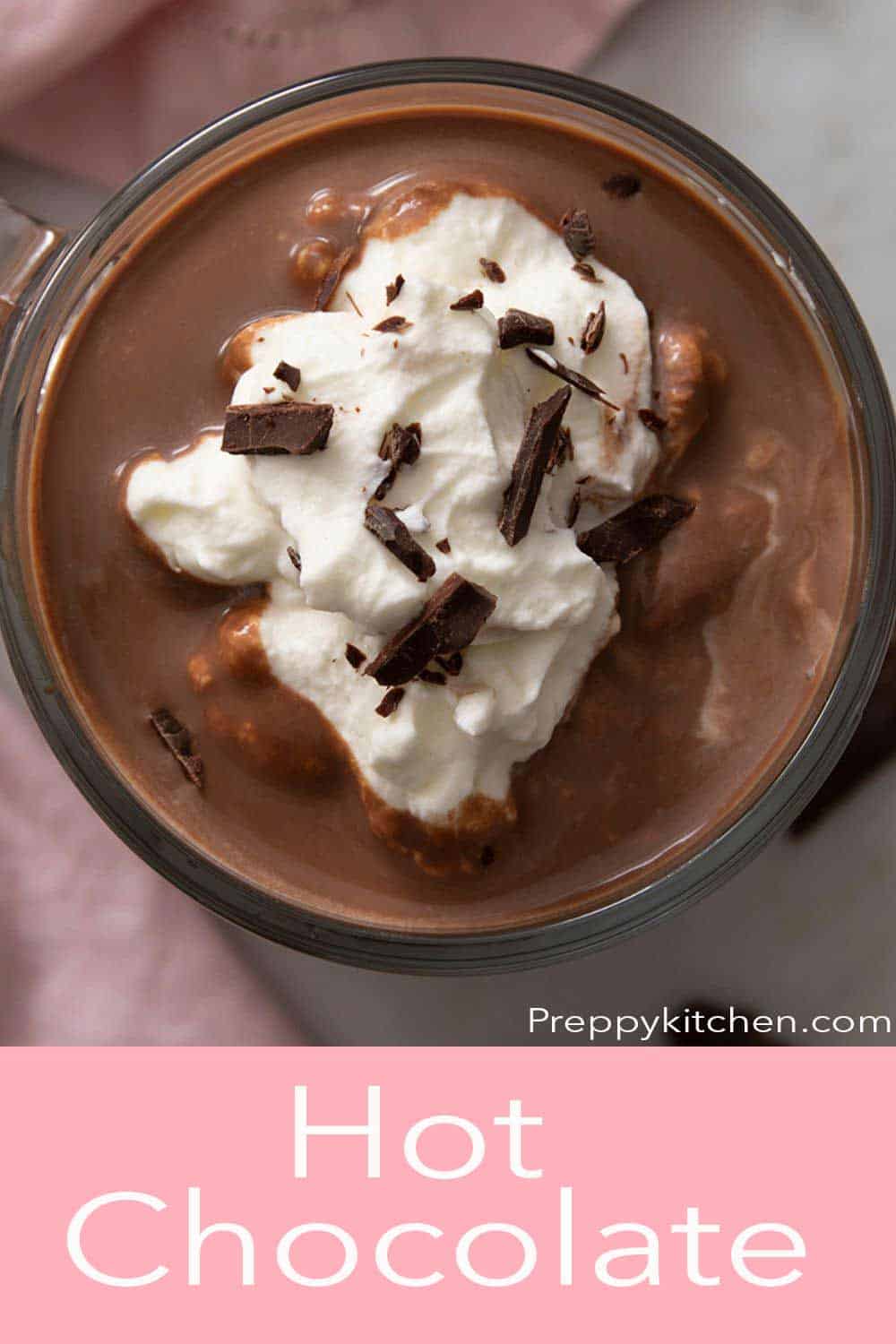 Homemade Hot Chocolate Recipe - Preppy Kitchen