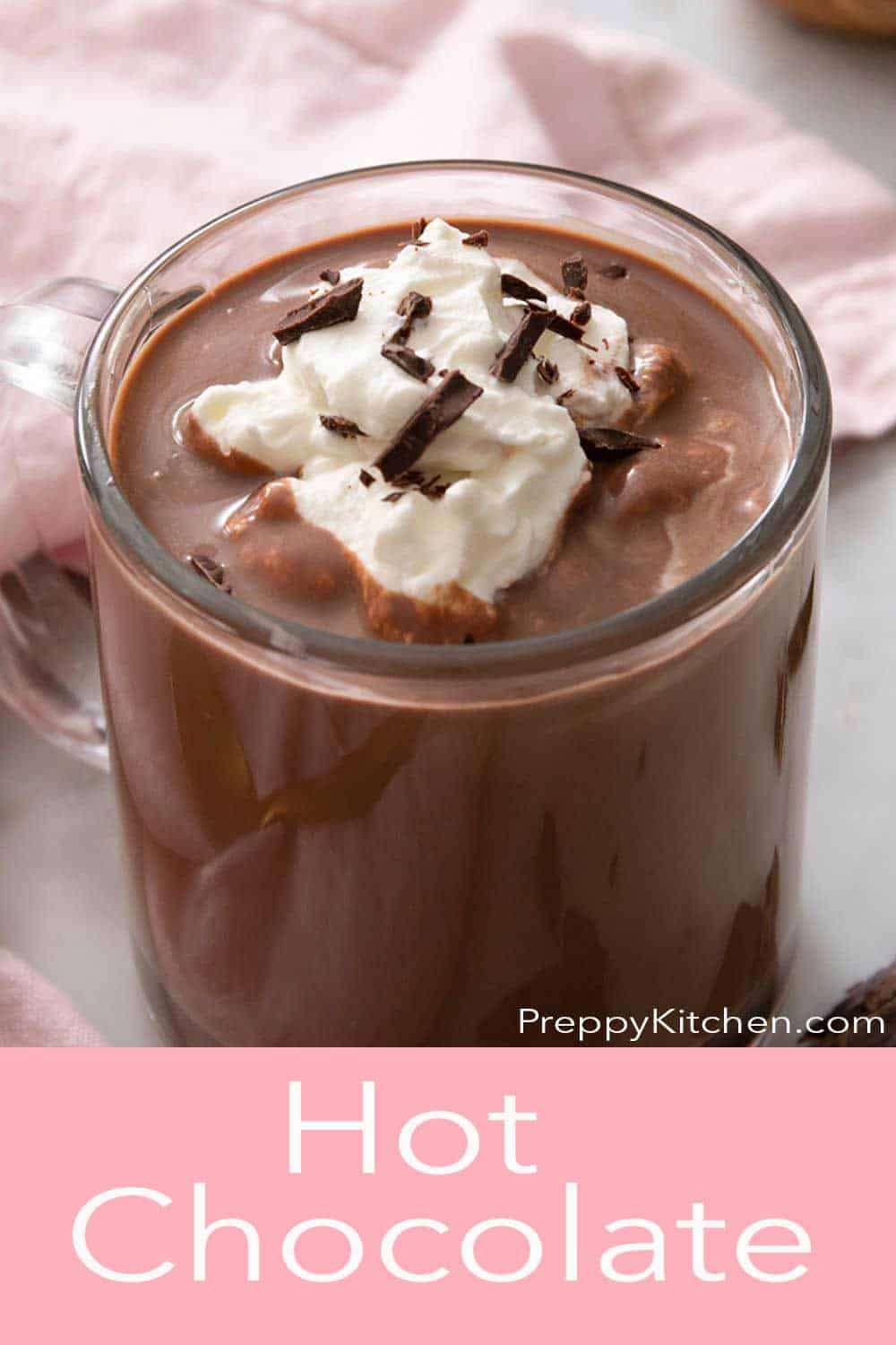 Homemade Hot Chocolate Recipe - Preppy Kitchen