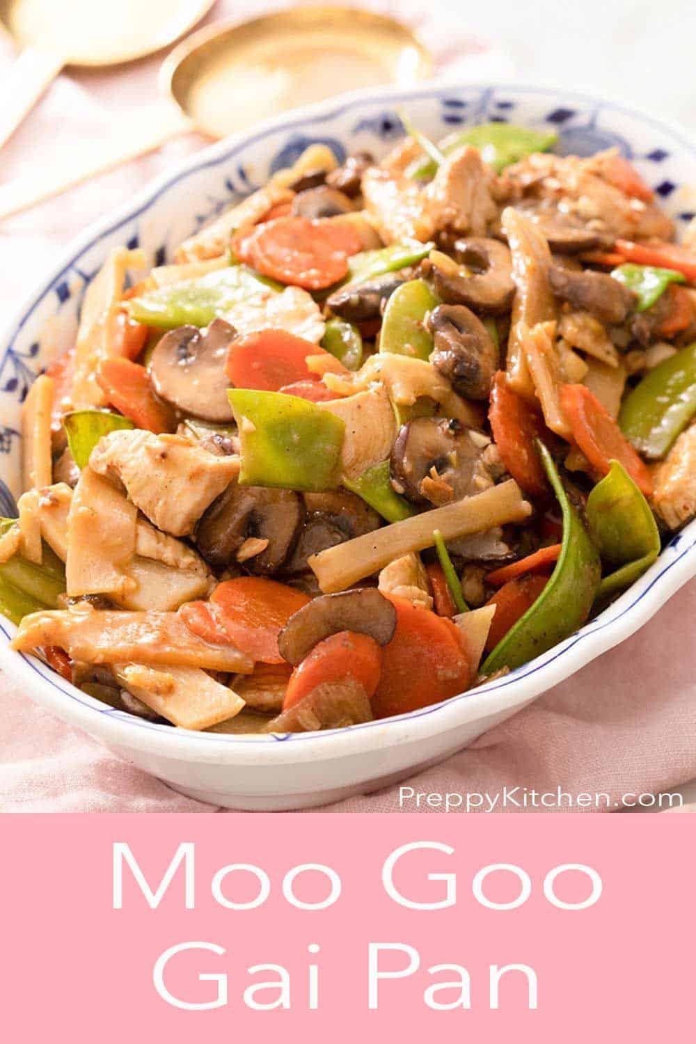 Moo Goo Gai Pan - Preppy Kitchen