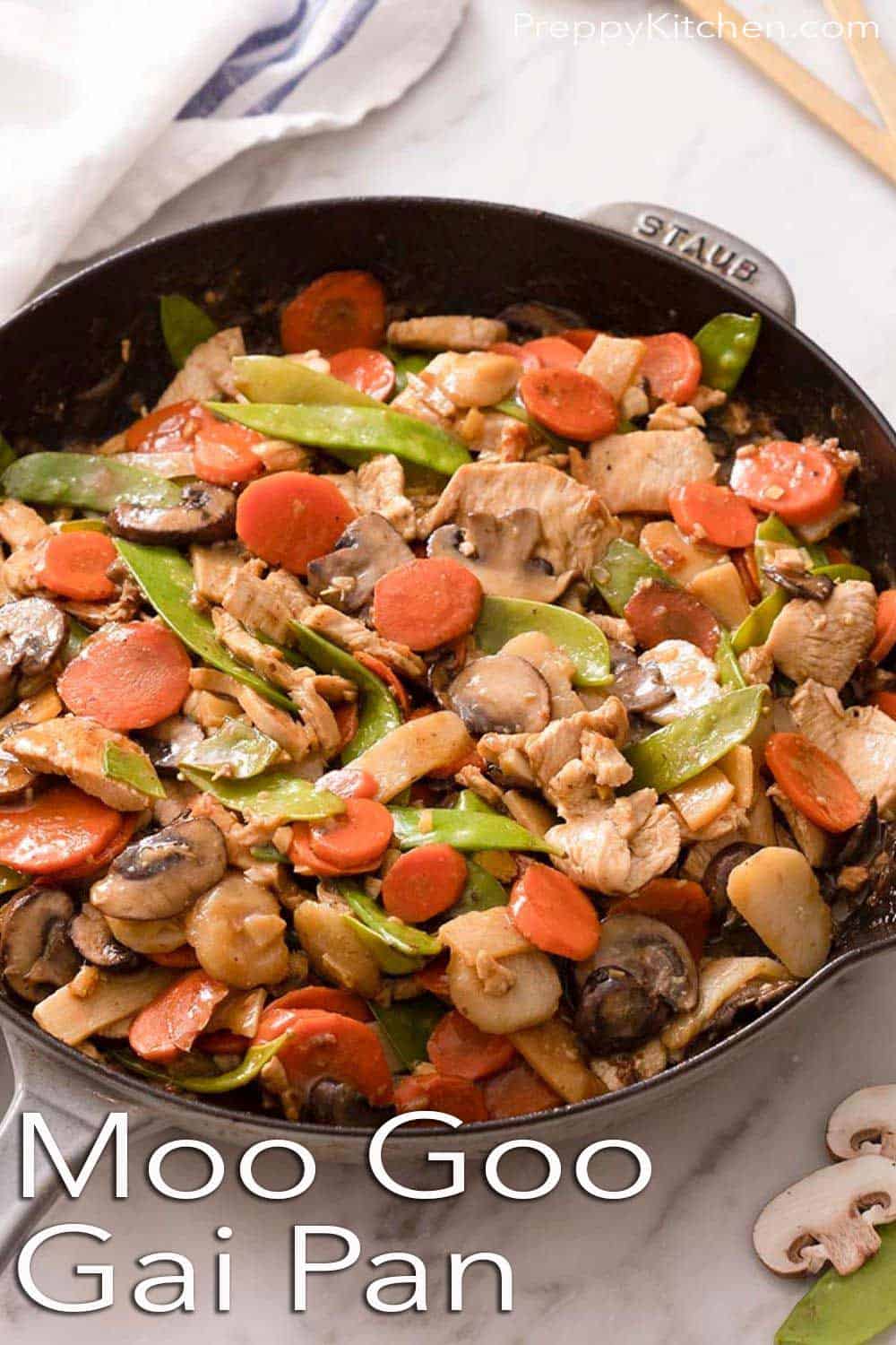 Moo Goo Gai Pan - Preppy Kitchen