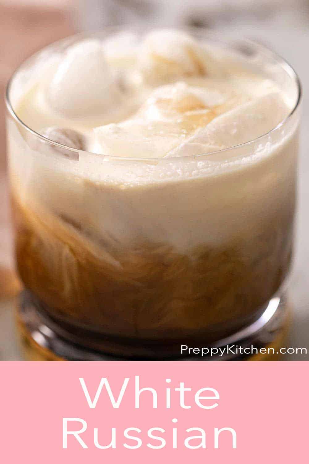 White Russian - Preppy Kitchen