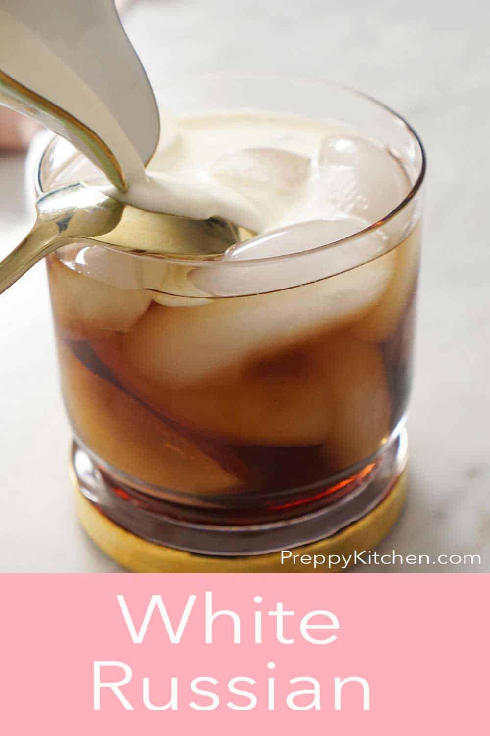 White Russian - Preppy Kitchen