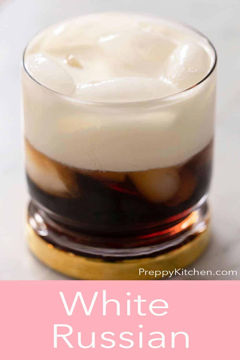 White Russian - Preppy Kitchen