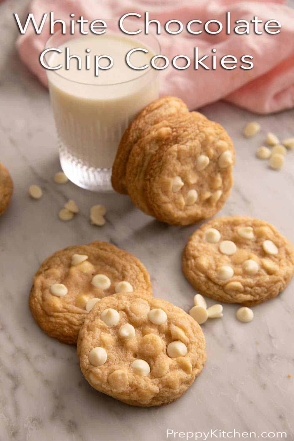 White Chocolate Chip Cookies - Preppy Kitchen