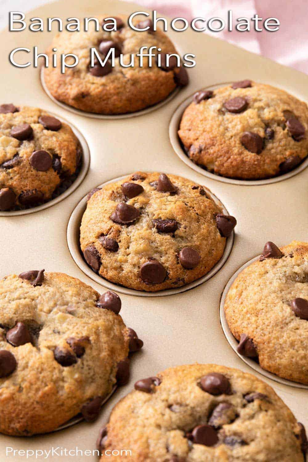 Banana Chocolate Chip Muffins - Preppy Kitchen