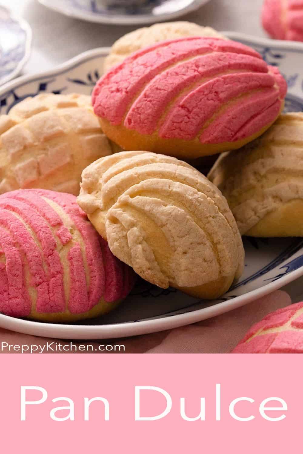 Pan Dulce - Preppy Kitchen