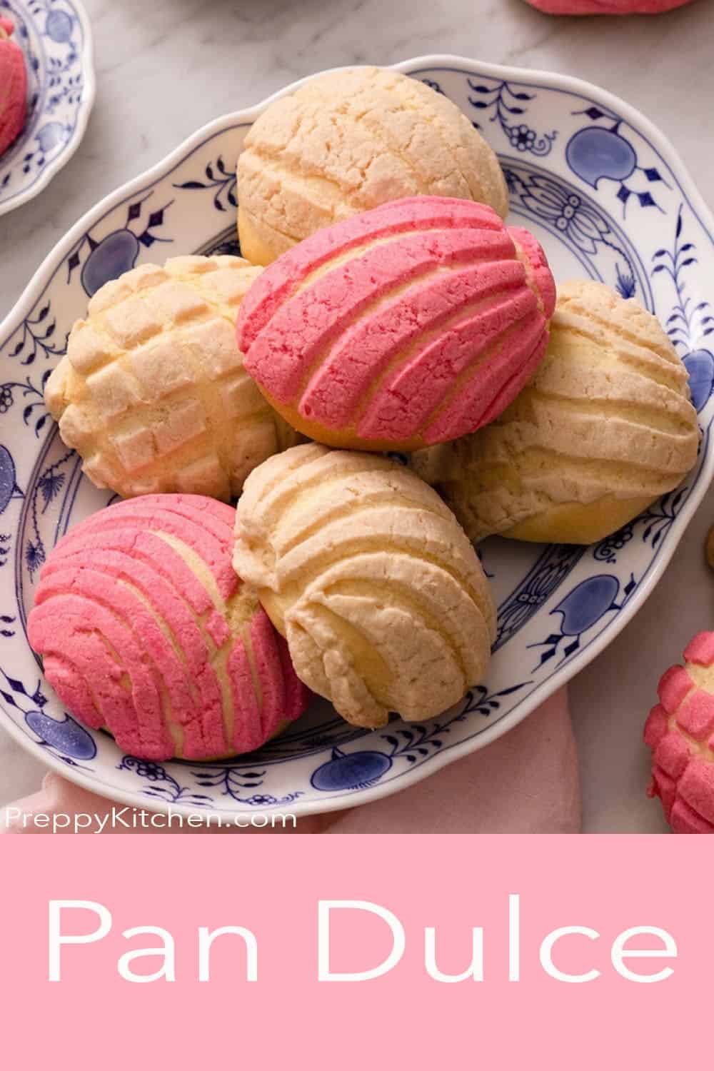 Pan Dulce - Preppy Kitchen