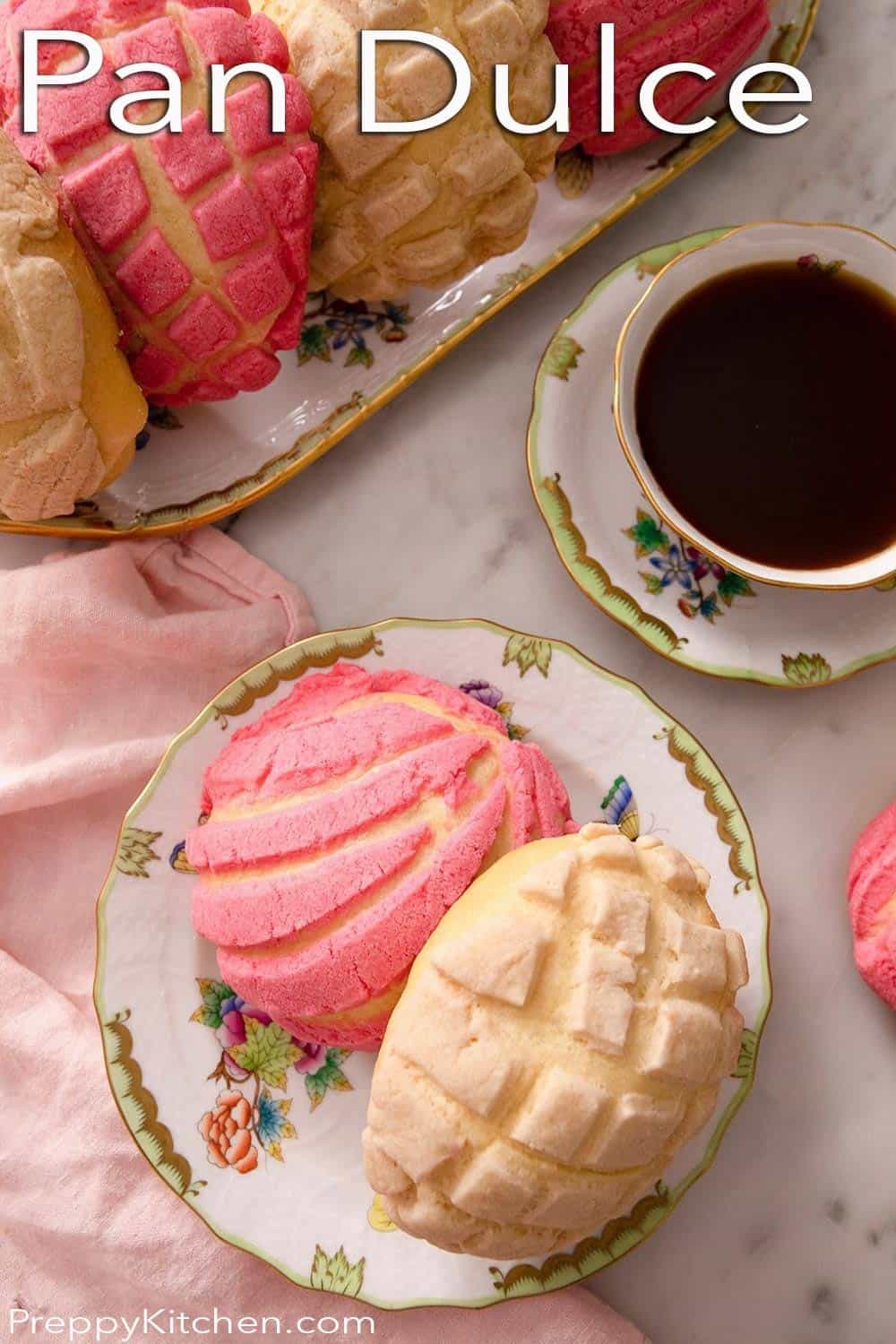 Pan Dulce - Preppy Kitchen