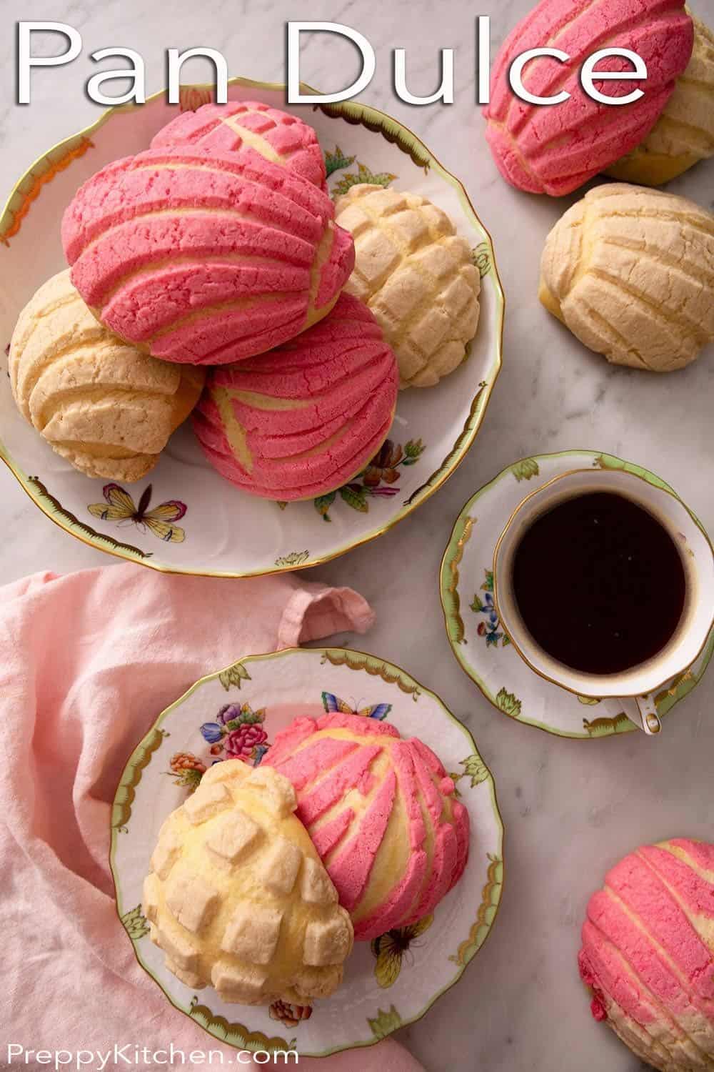 Pan Dulce - Preppy Kitchen