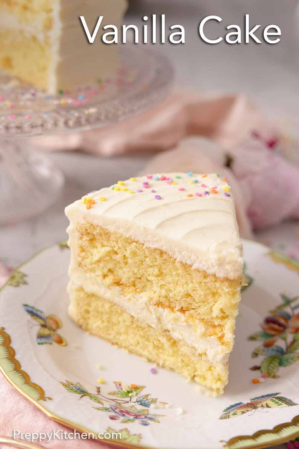 Vanilla Cake Recipe - Preppy Kitchen
