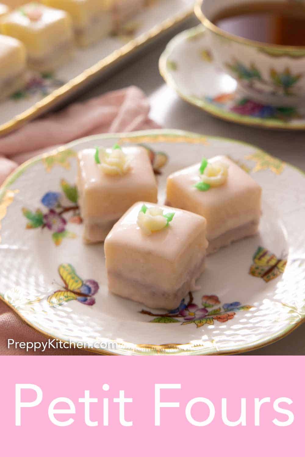 Petit Fours - Preppy Kitchen
