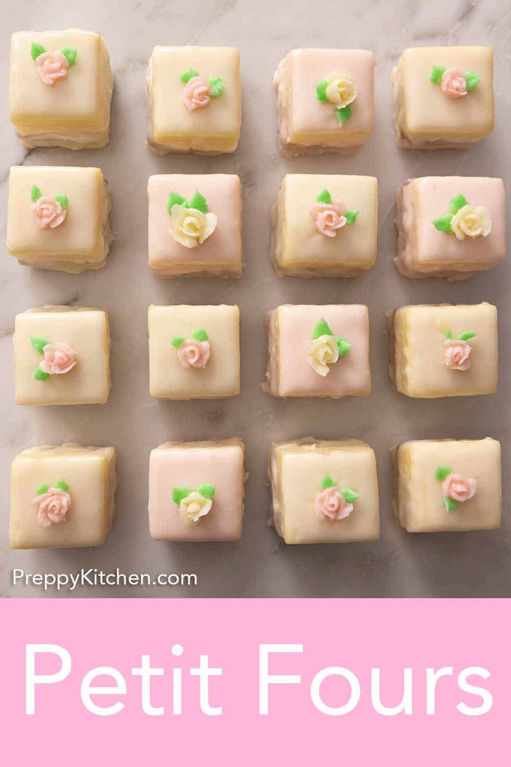 Petit Fours - Preppy Kitchen