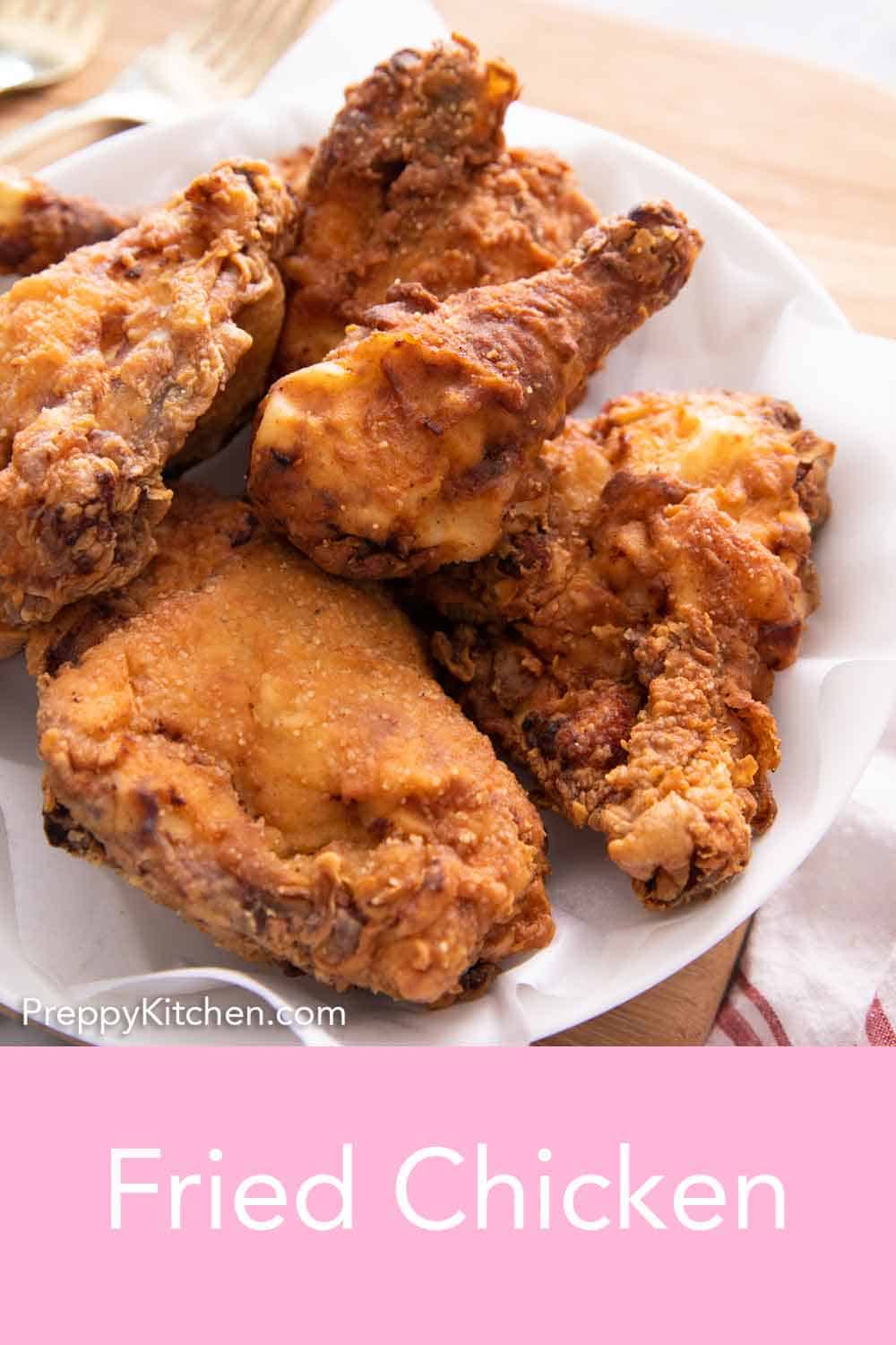 Fried Chicken - Preppy Kitchen