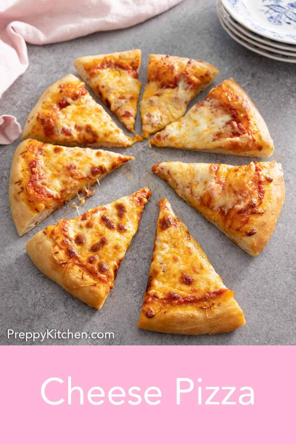 Cheese Pizza - Preppy Kitchen