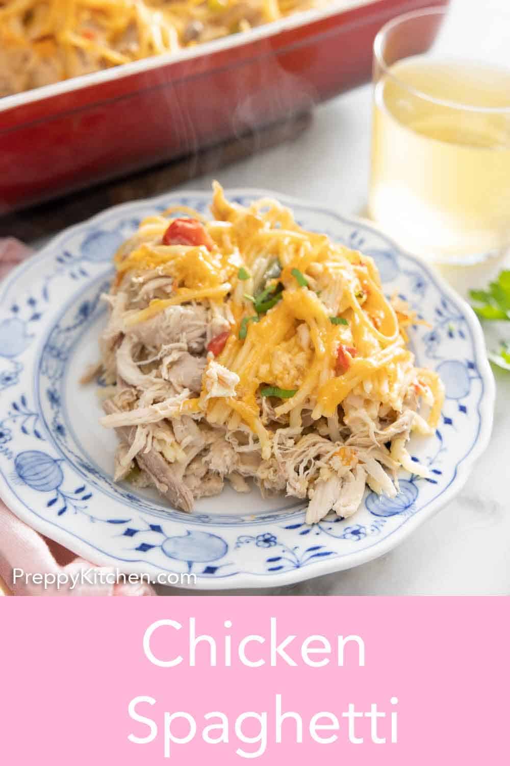 Chicken Spaghetti - Preppy Kitchen