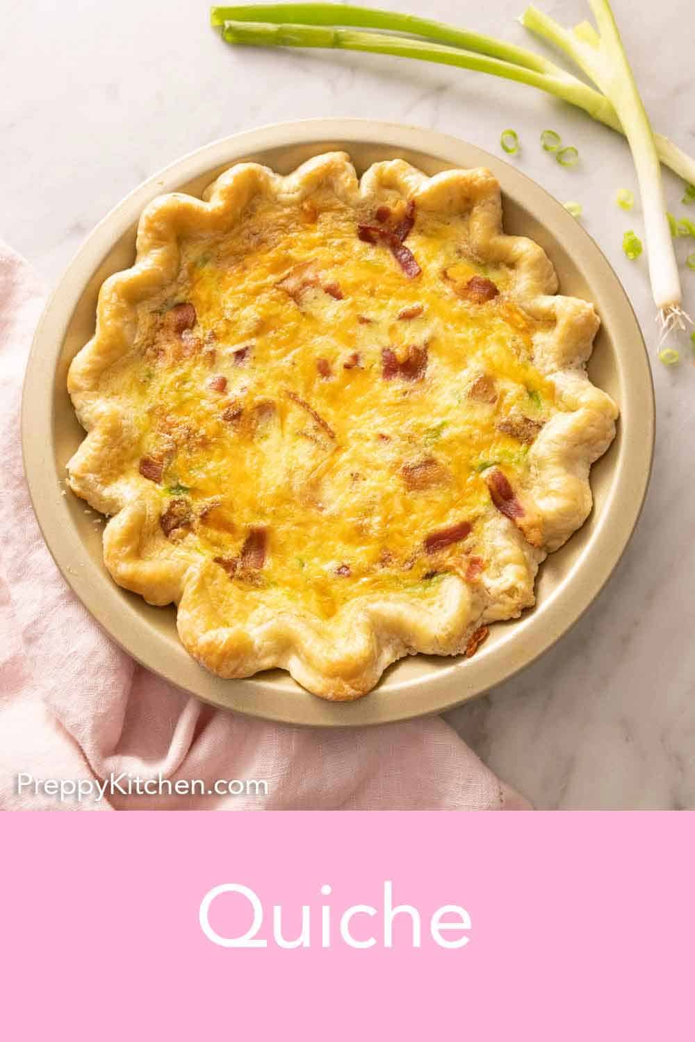 Quiche Recipe - Preppy Kitchen