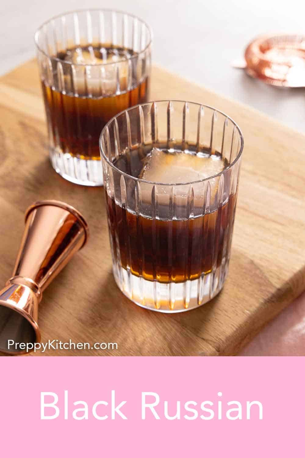 Black Russian Cocktail Recipe - Preppy Kitchen