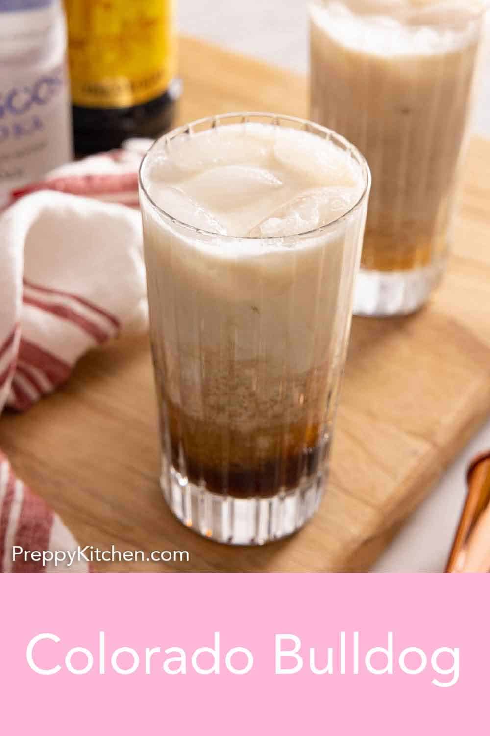 Colorado Bulldog - Preppy Kitchen