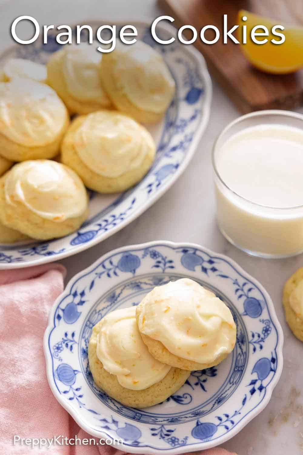 Orange Cookies - Preppy Kitchen