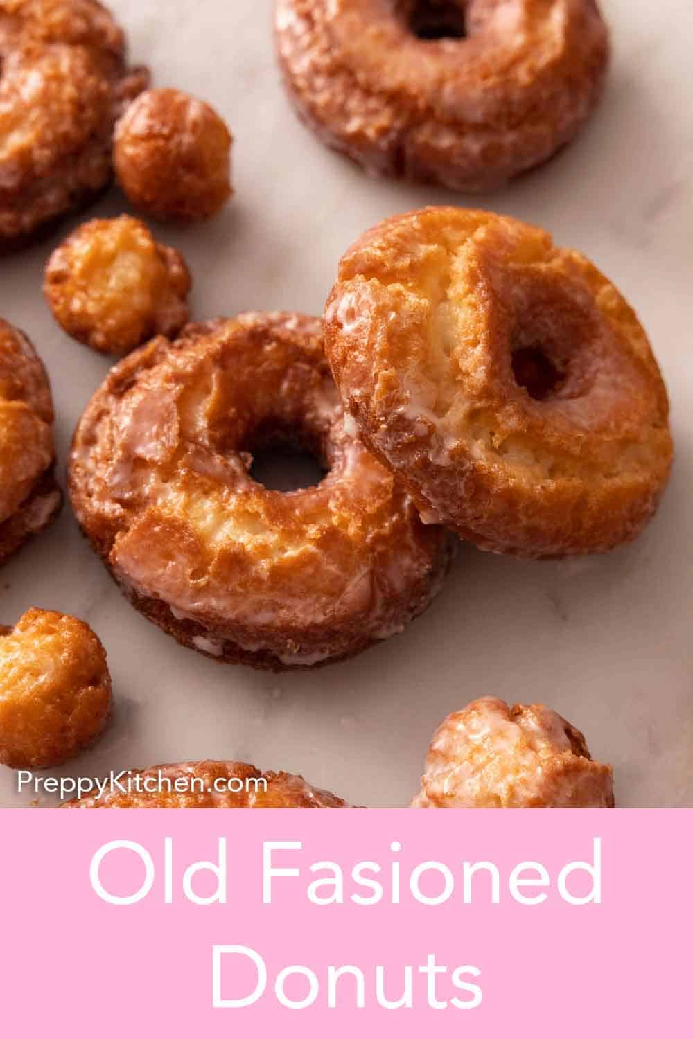 Old Fashioned Donuts - Preppy Kitchen