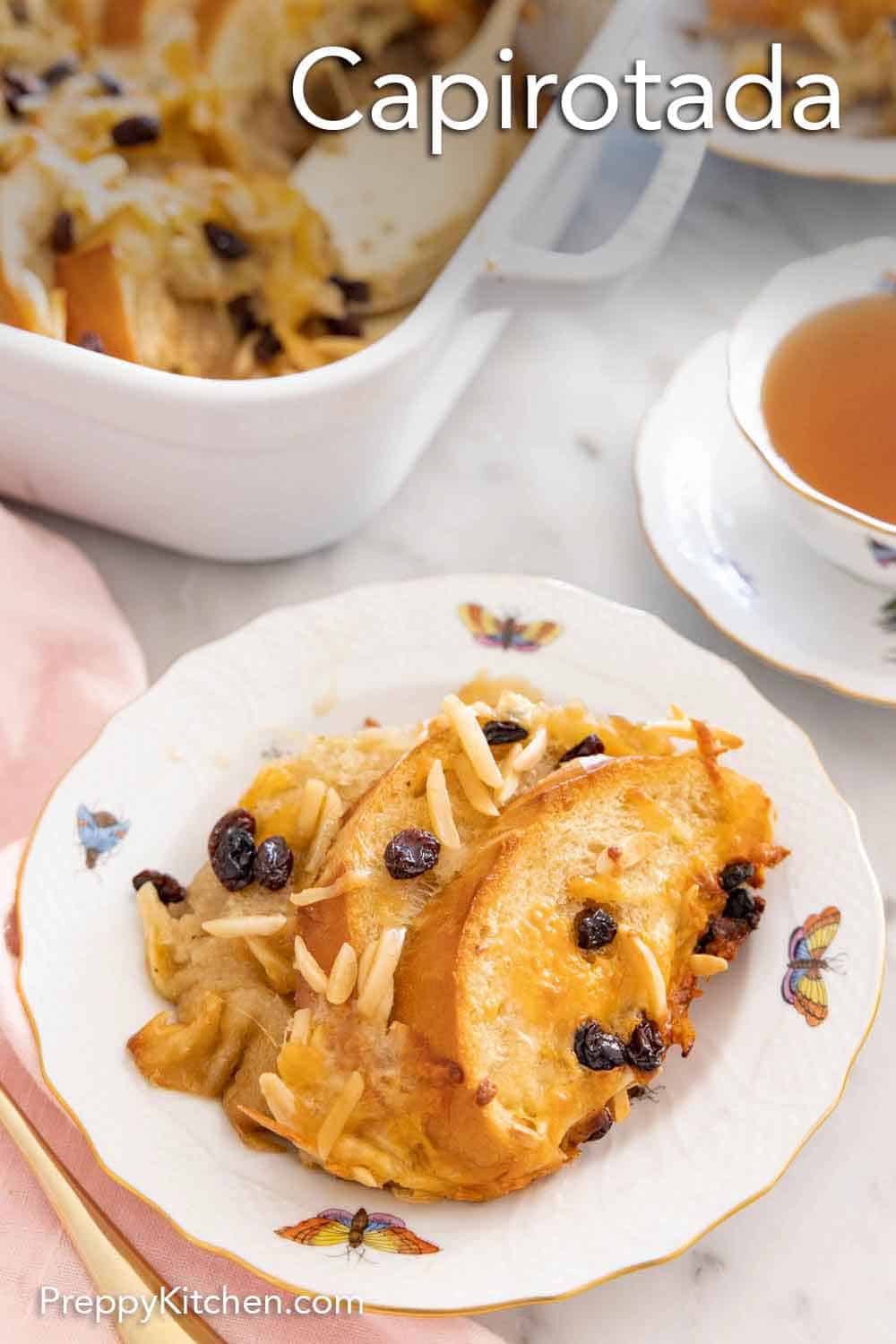 Capirotada - Preppy Kitchen