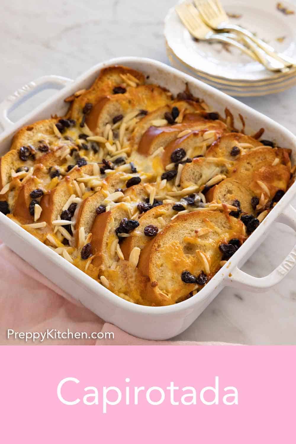 Capirotada - Preppy Kitchen