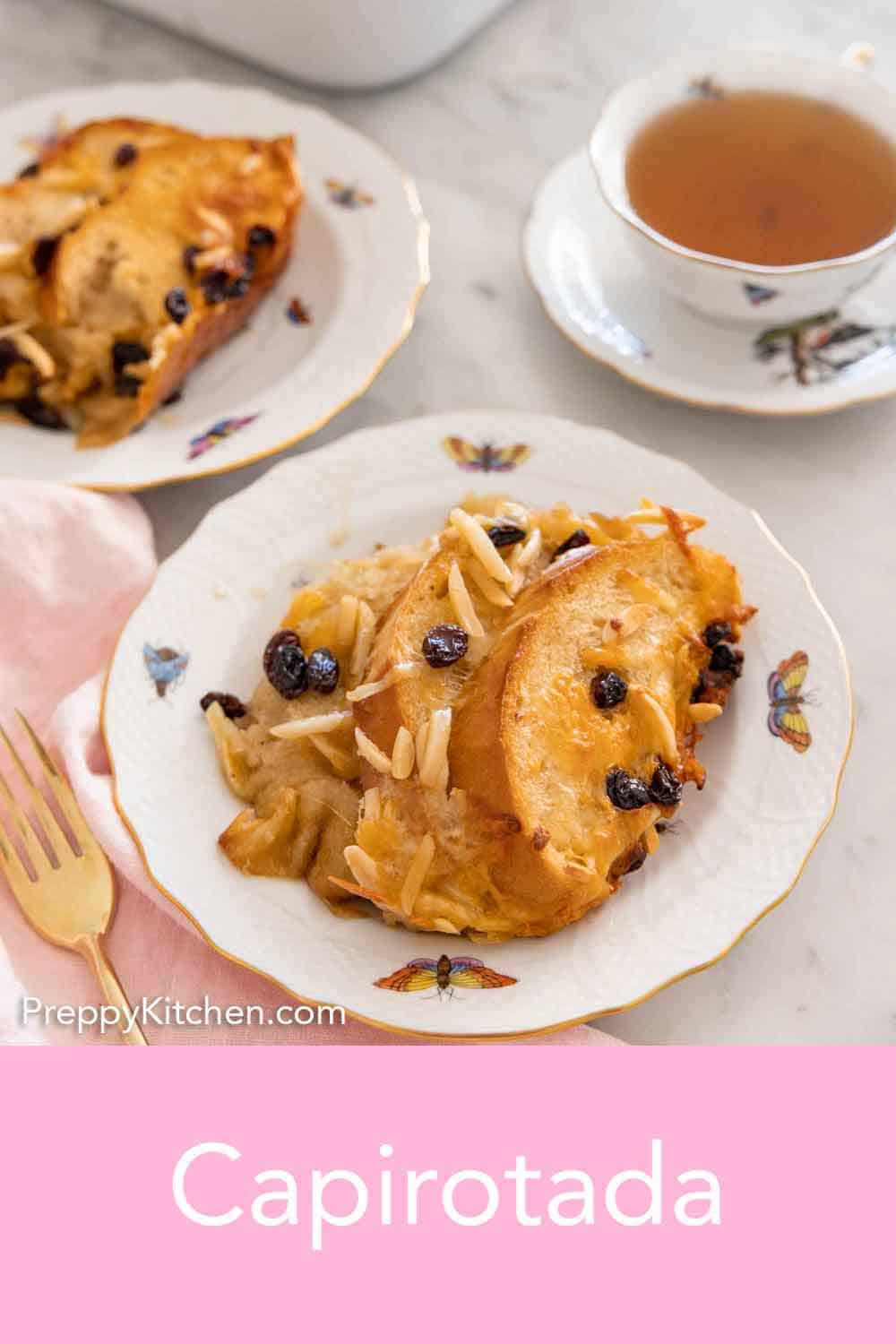 Capirotada - Preppy Kitchen